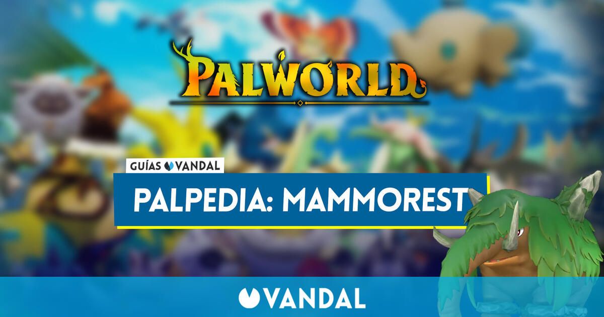 Mammorest en Palworld: Localización, cómo conseguirlo, habilidades ...
