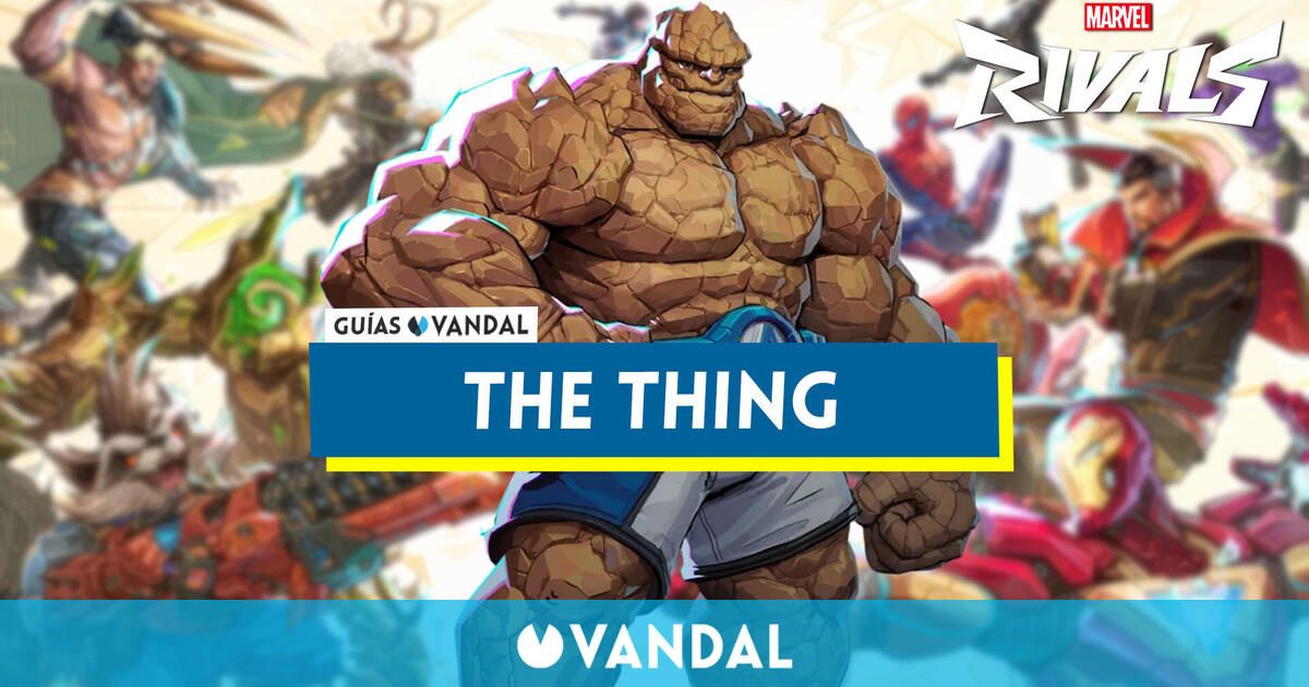 The Thing en Marvel Rivals: consejos, estrategias de equipo y habilidades
