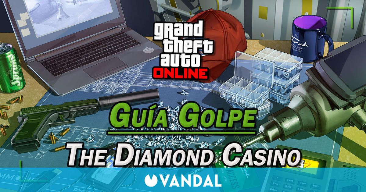 Golpe al The Diamond Casino en GTA Online: guía del 100%