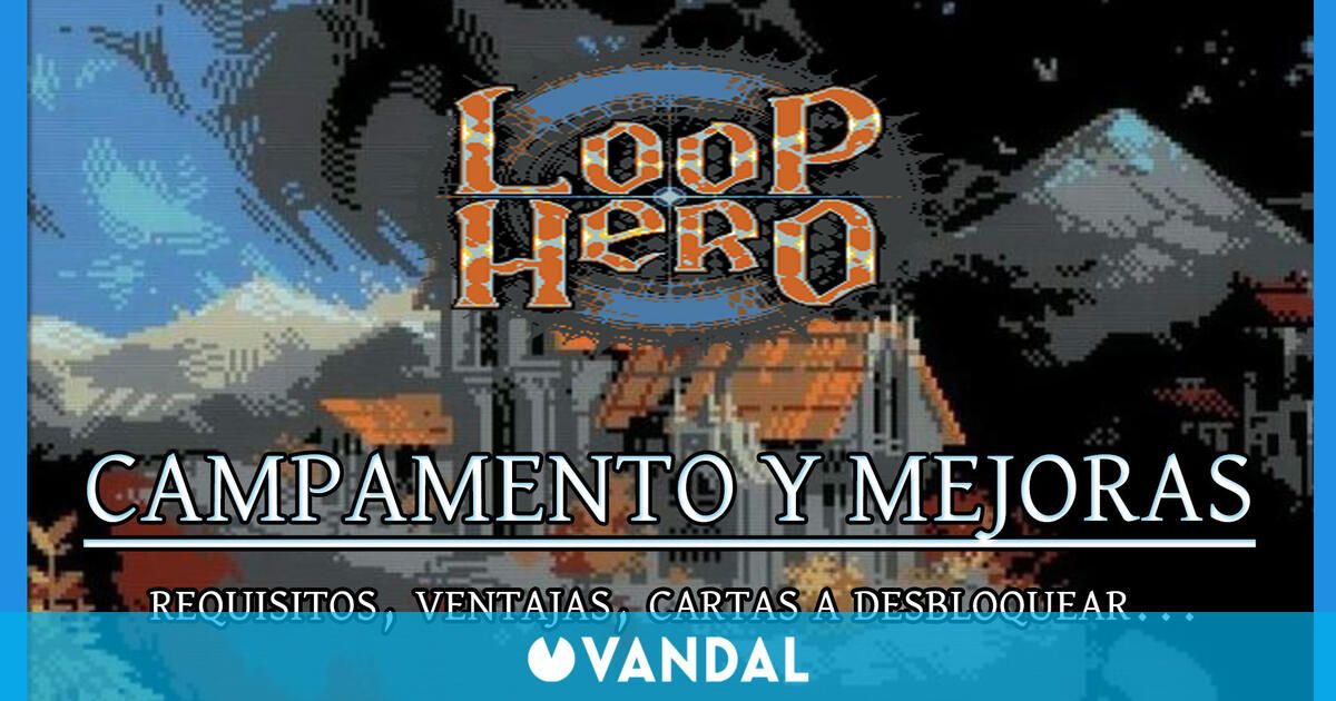 Loop Hero: todas las mejores del campamento y cómo conseguirlas