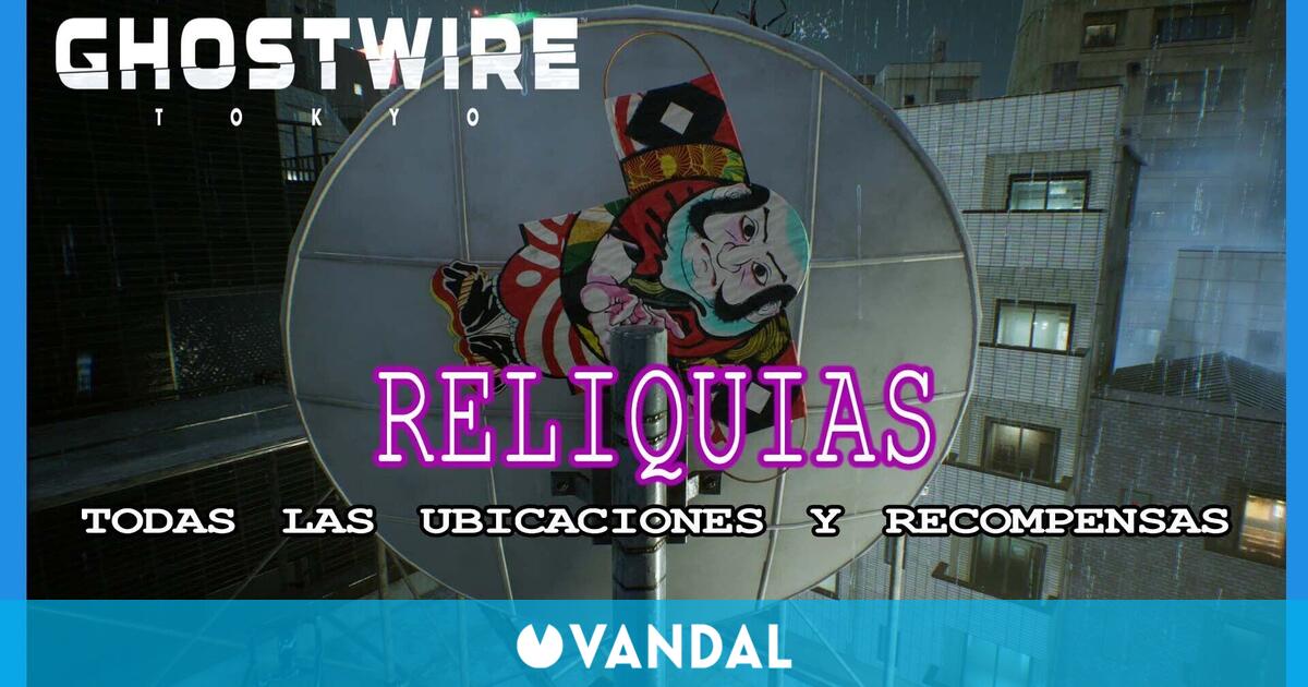 Ghostwire: Tokyo, TODAS las reliquias y cómo conseguirlas