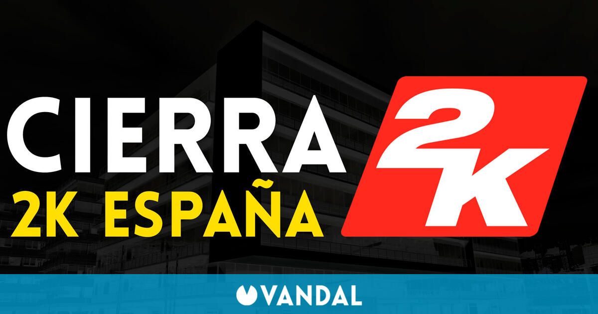 2K Games cierra su división de marketing y publishing en España - Vandal