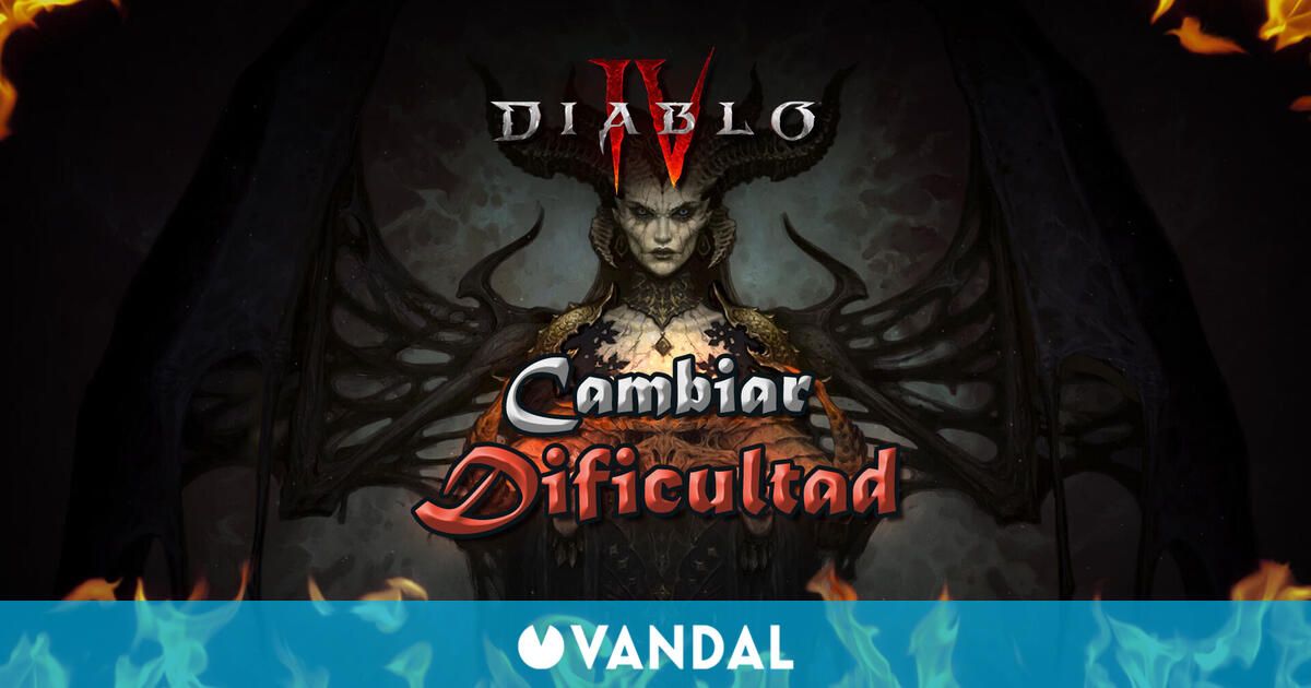Dificultades de Diablo 4: Niveles de mundo, detalles y cómo cambiarlos