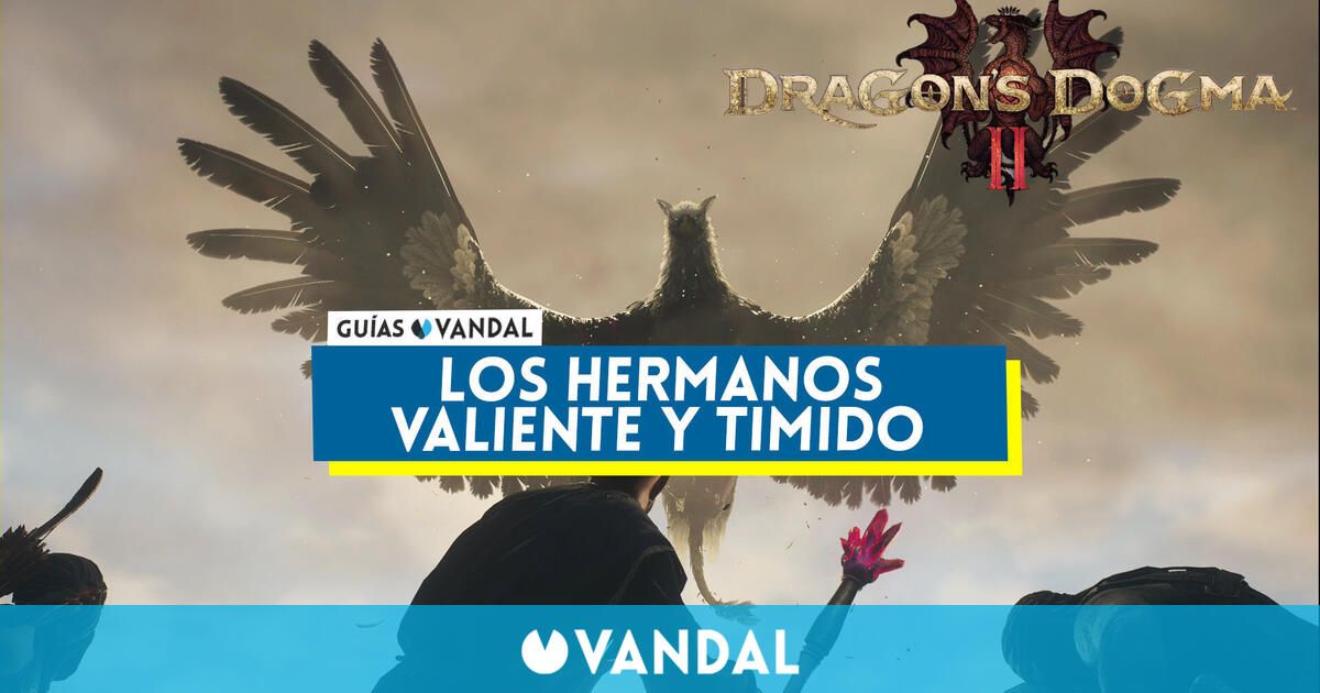 Los hermanos Valiente y Tímido en Dragon's Dogma 2 y recompensas