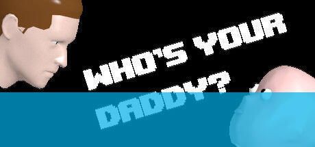 Who's Your Daddy - Videojuego (PC y Xbox One) - Vandal