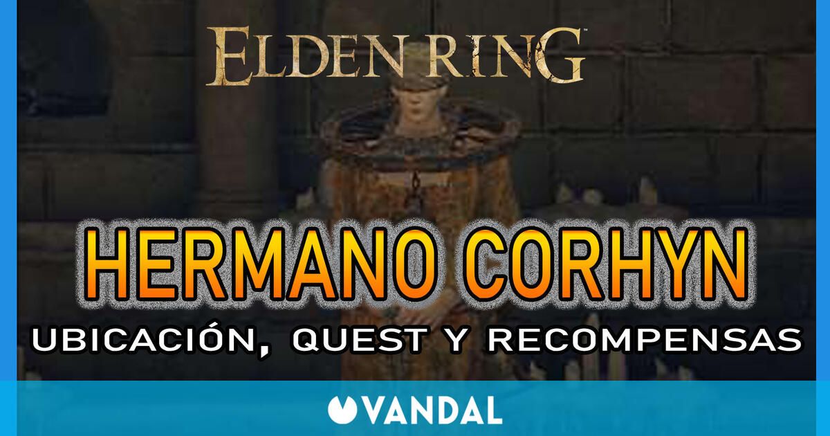 Hermano Corhyn en Elden Ring: Localización, quest y recompensas