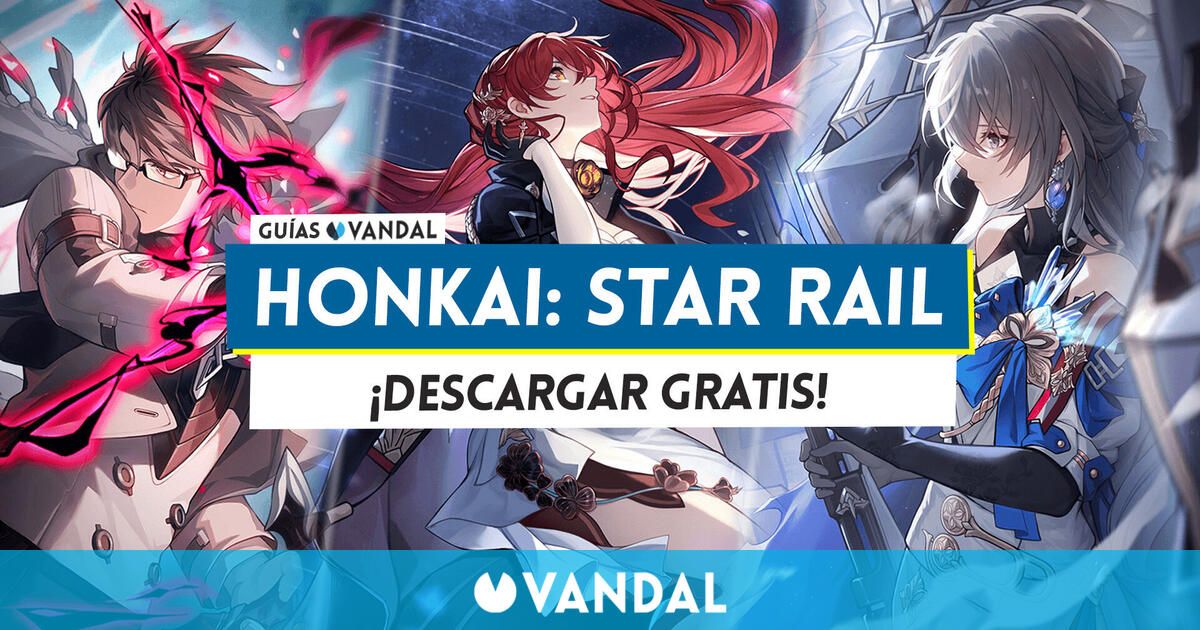 Honkai Star Rail: Cómo descargar GRATIS en PC, Android e iOS