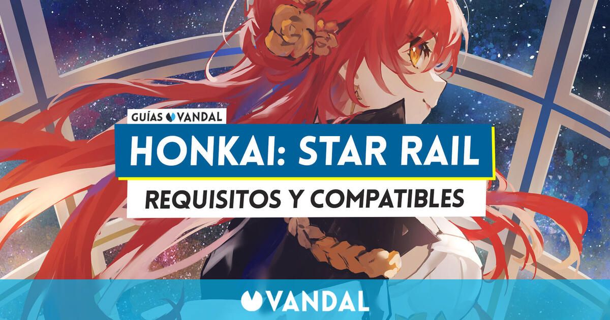 Honkai Star Rail: Requisitos en PC, Android e iOS y móviles compatibles