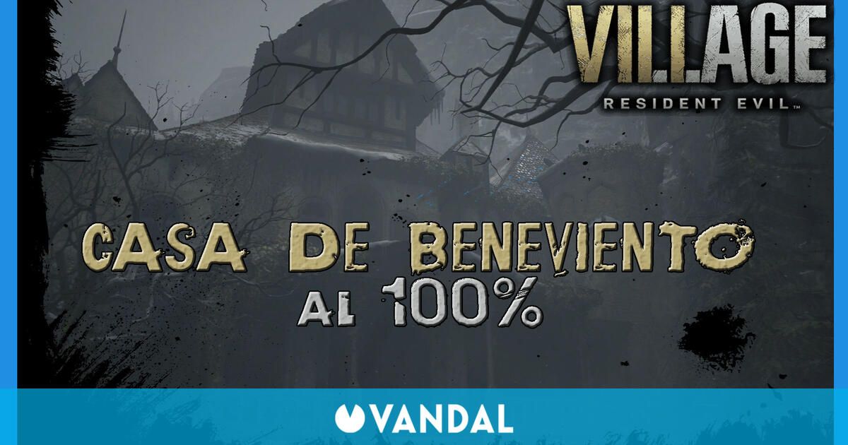 Resident Evil 8 Village: Casa de Beneviento al 100%
