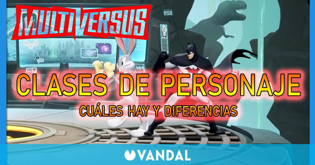 Clases en MultiVersus: Cuáles hay, puntos fuertes y características