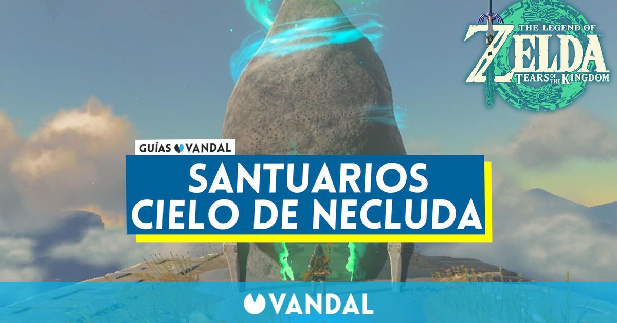 Santuarios del Cielo de Necluda en Zelda: Tears of the Kingdom