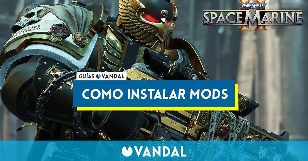 Cómo instalar mods en Warhammer 40.000: Space Marine 2