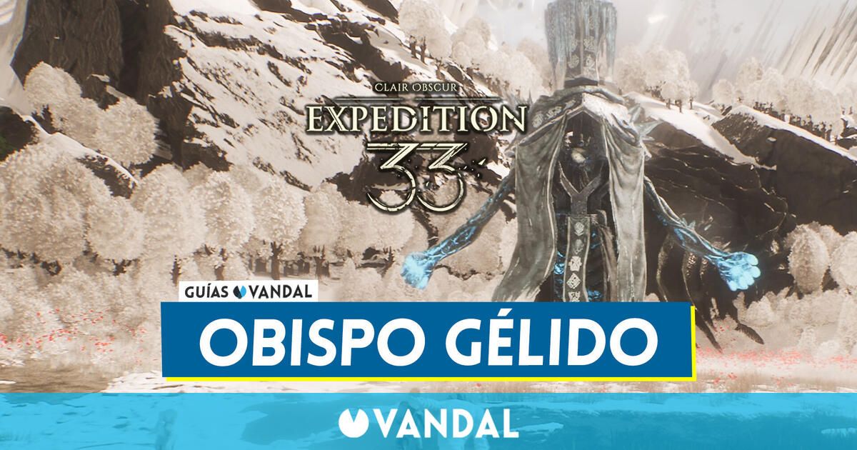 Obispo gélido en Clair Obscur Expedition 33: Localización y cómo derrotarlo