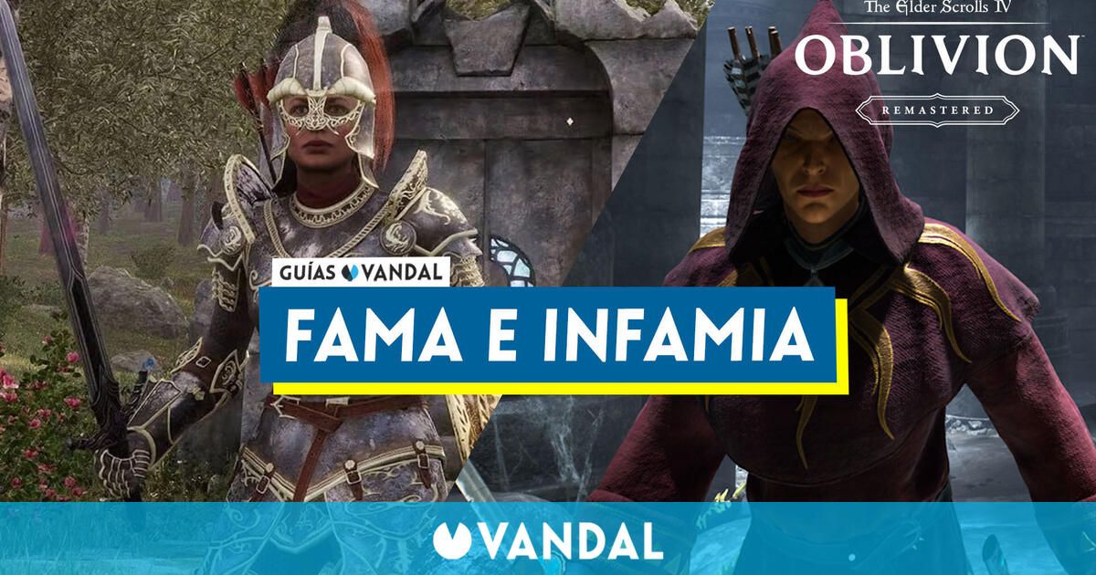 Fama e Infamia en Oblivion Remastered: ¿qué es y a qué afecta?