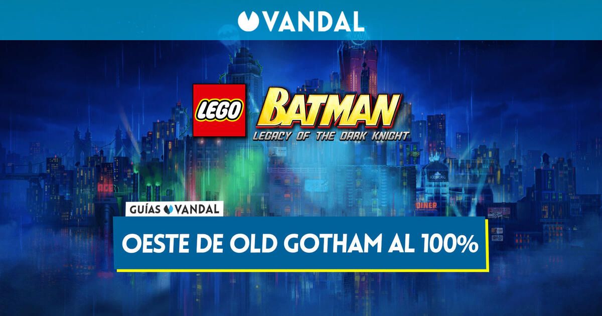 Oeste de Old Gotham al 100 % en LEGO Batman El Legado del Caballero Oscuro