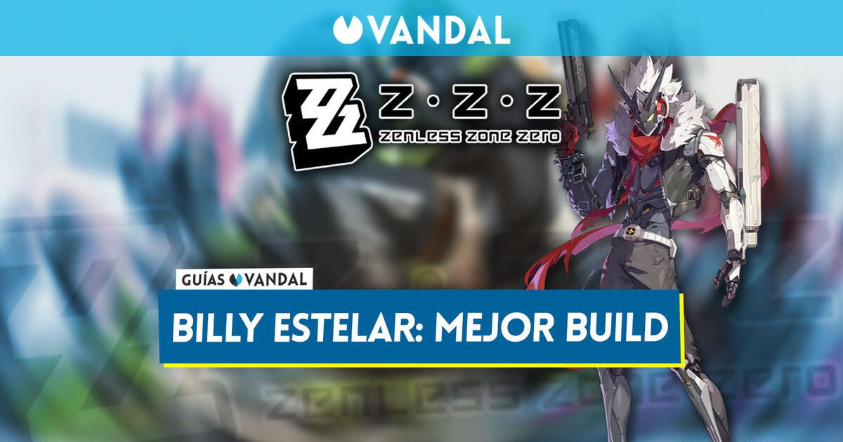 Mejor build de Billy Estelar en Zenless Zone Zero: Amplificadores ...