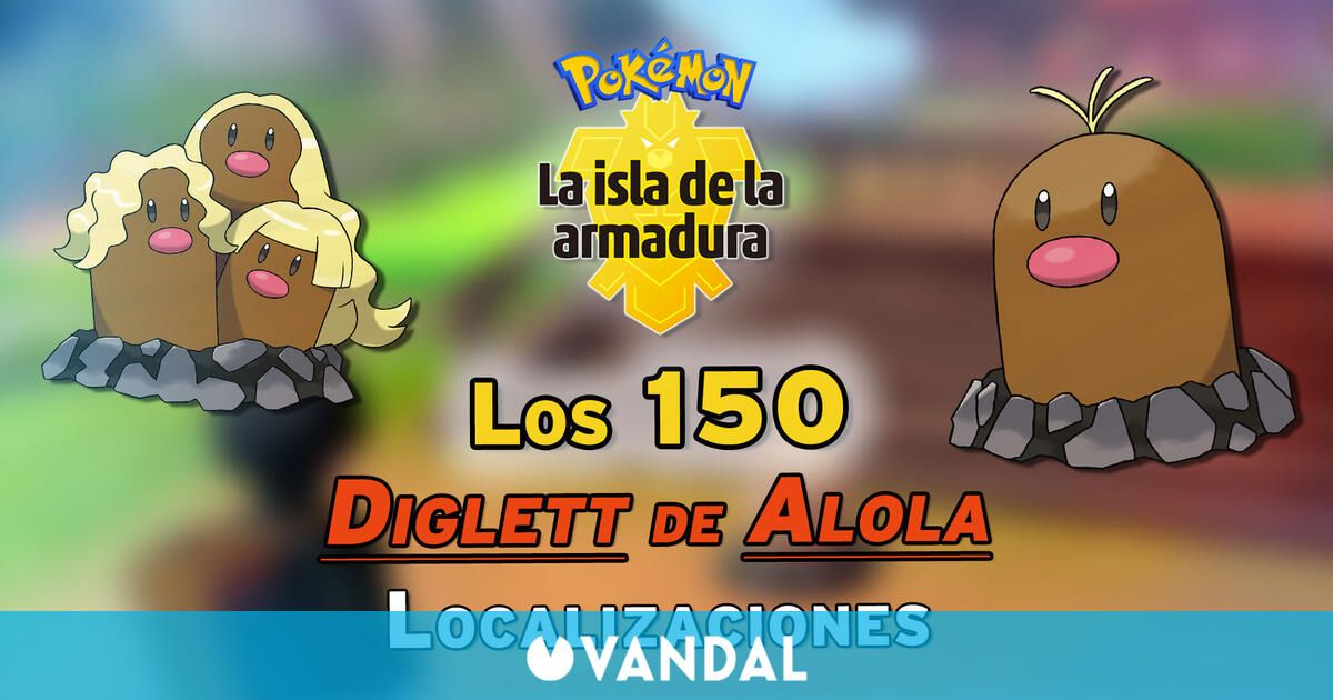 Localización de los 150 Diglett de Alola en la Isla Armadura y recompensas