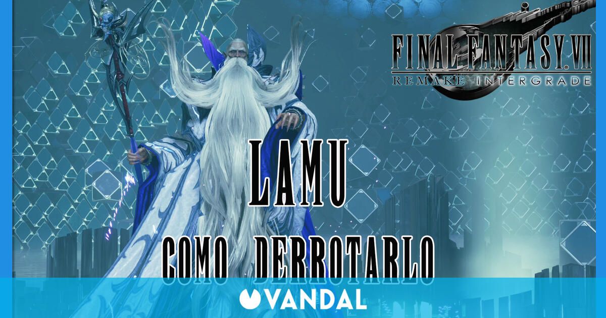 Lamú en Final Fantasy VII Remake INTERmission - Cómo derrotarlo
