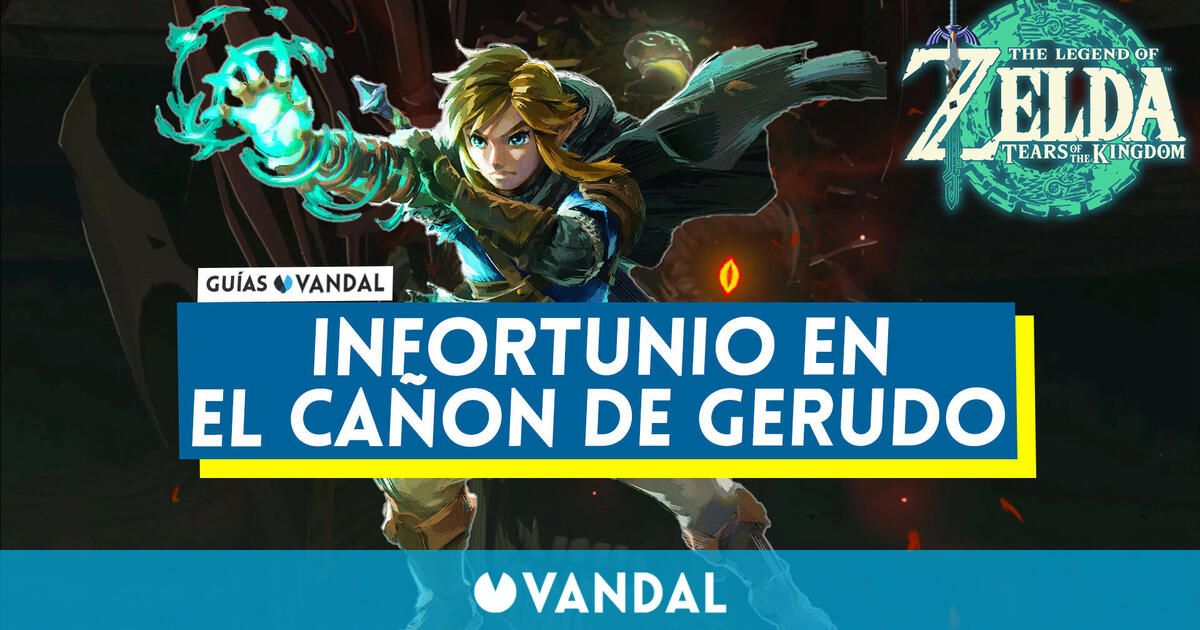 Infortunio en el cañón de Gerudo en Zelda: Tears of the Kingdom