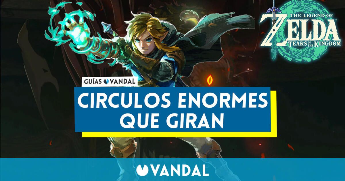 Círculos enormes que giran en Zelda: Tears of the Kingdom