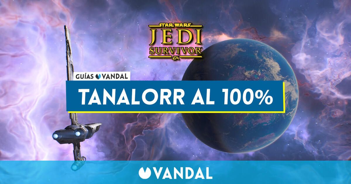Tanalorr al 100% en Star Wars Jedi: Survivor
