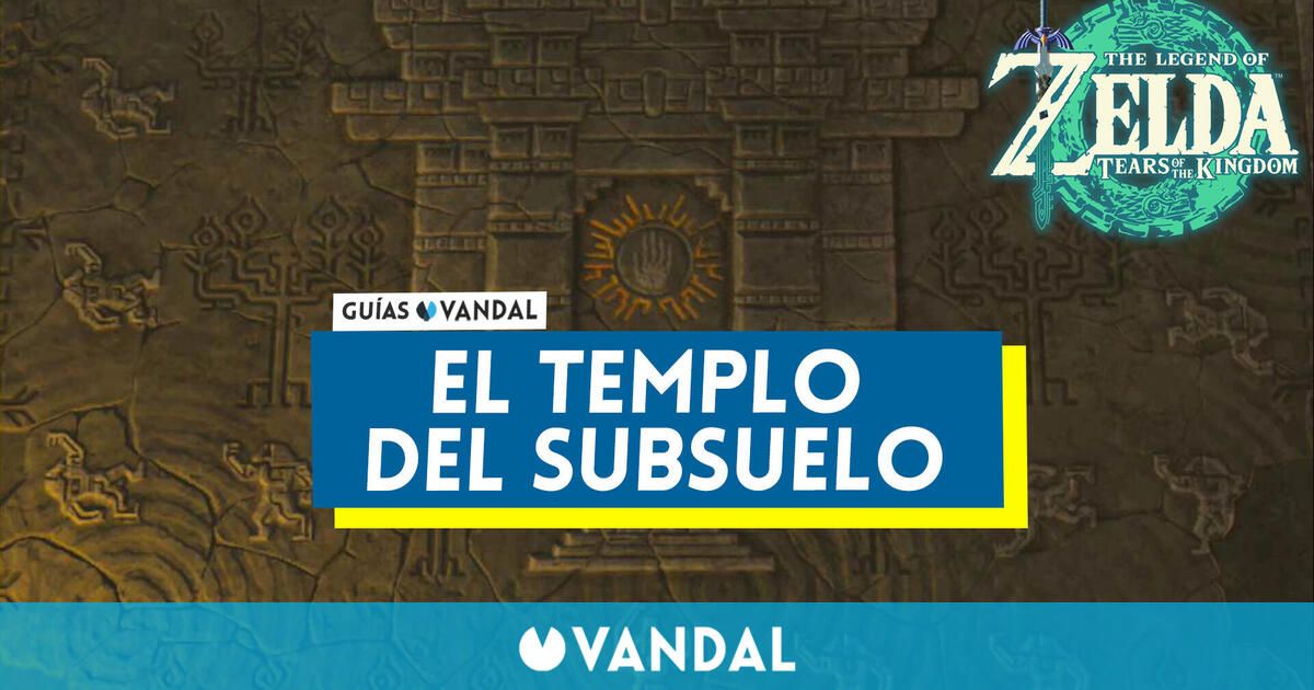 El templo del subsuelo al 100% en Zelda: Tears of the Kingdom