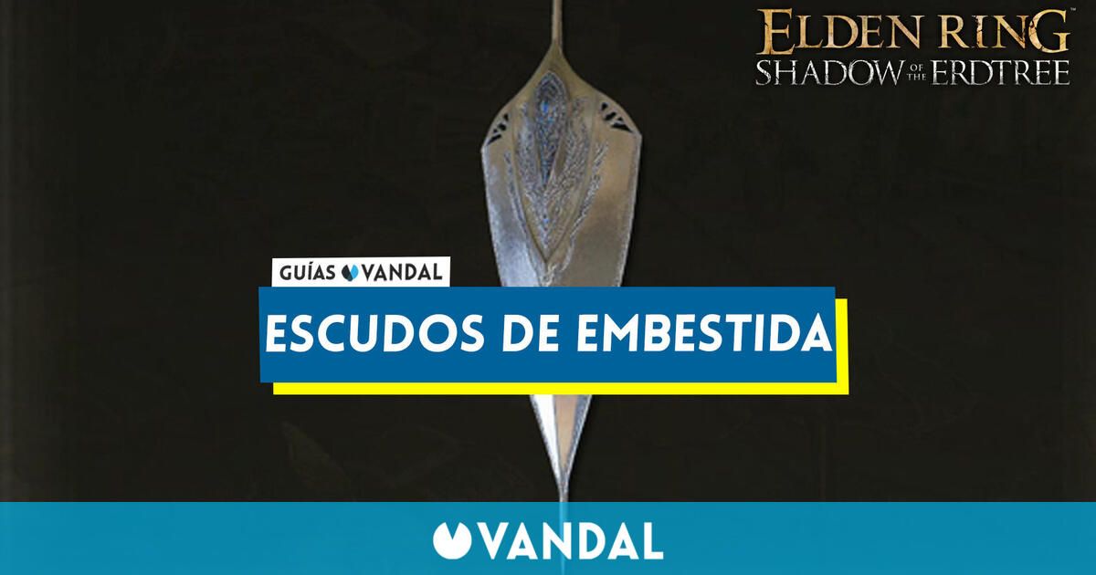 Todos los escudos de embestida y cómo conseguirlos en Elden Ring ...