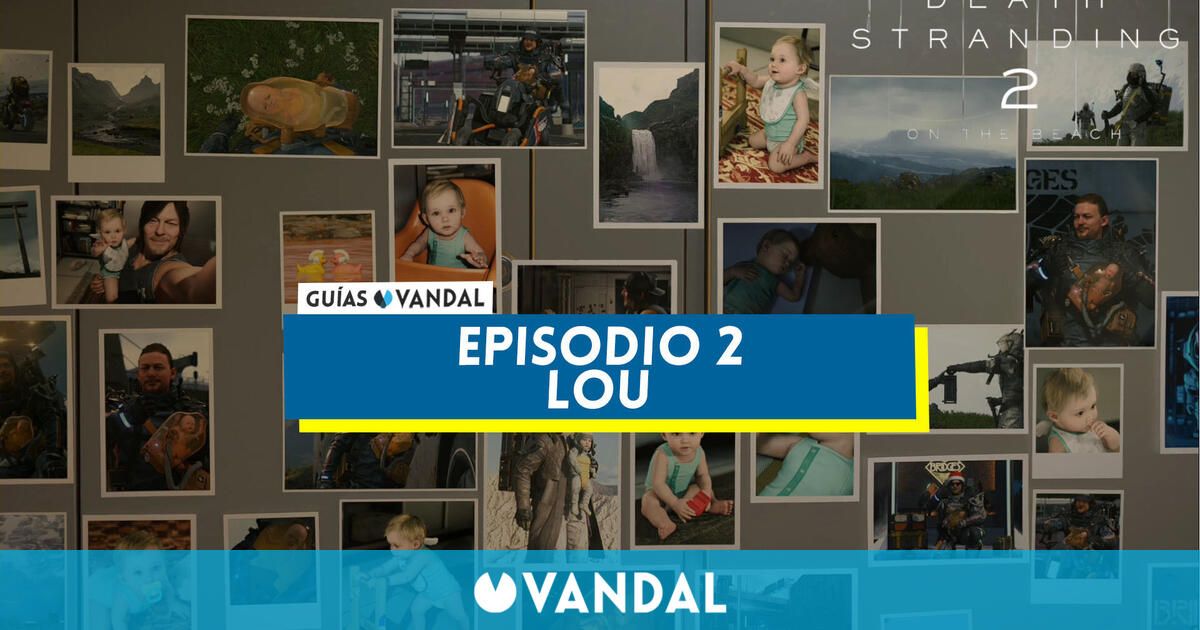 Episodio 2: Lou al 100% en Death Stranding 2