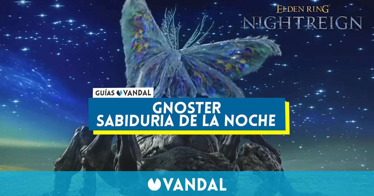Gnoster, Sabiduría de la Noche en Elden Ring Nightreign: cómo ...