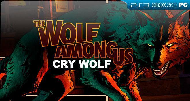 Análisis The Wolf Among Us: Episode 5 - Cry Wolf PSN - PS3, PC, Xbox 360