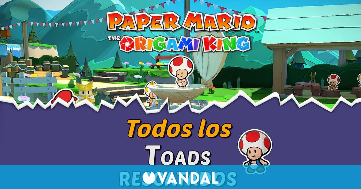TODOS los Toads rescatados de Paper Mario: The Origami King y cómo ...
