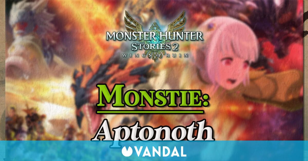 Aptonoth en Monster Hunter Stories 2: cómo cazarlo y recompensas