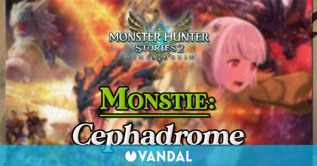 Cephadrome en Monster Hunter Stories 2: cómo cazarlo y recompensas
