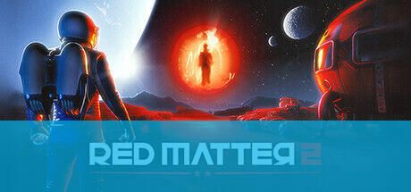Red Matter 2 - Videojuego (PC y PS5) - Vandal
