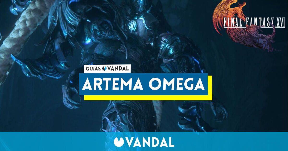 Artema Omega: ataques y cómo derrotarlo en Final Fantasy XVI