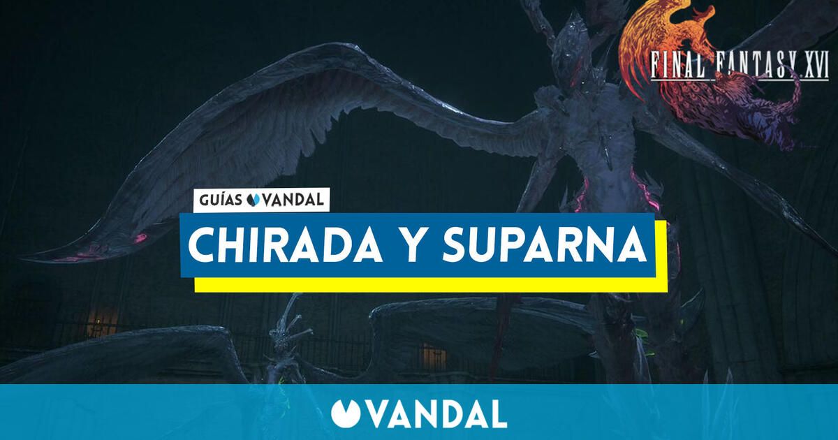 Chirada y Suparna: ataques y cómo derrotarlas en Final Fantasy XVI