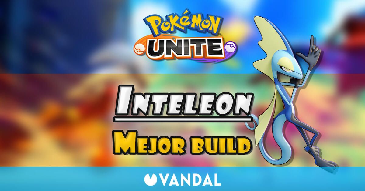Inteleon en Pokémon Unite: Mejor build, objetos, ataques y consejos