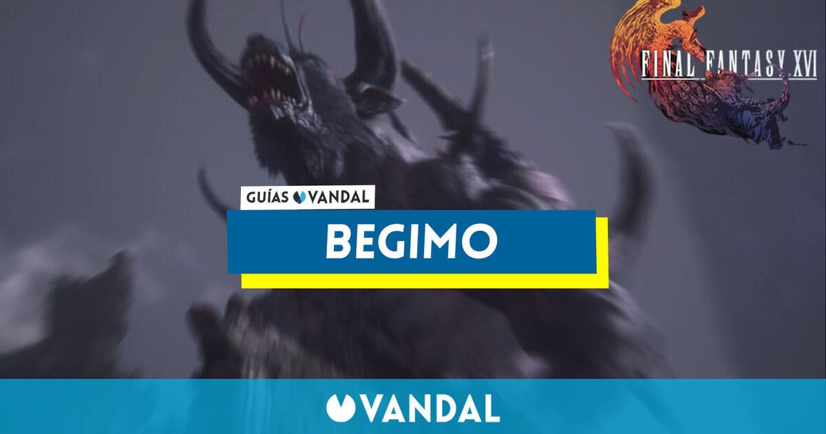 Bégimo: ataques y cómo derrotarlo en Final Fantasy XVI