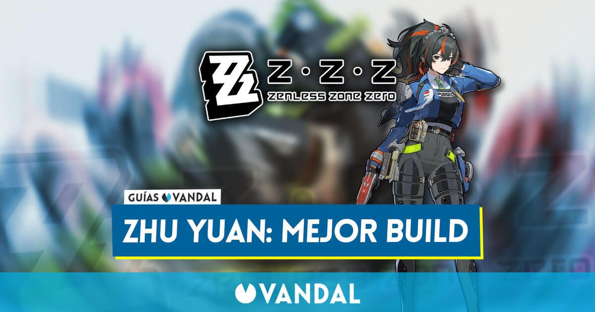 Mejor build de Zhu Yuan en Zenless Zone Zero: Amplificadores, equipos y ...