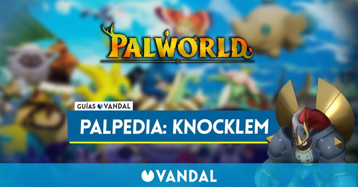 Knocklem en Palworld: Localización, cómo conseguirlo, habilidades ...