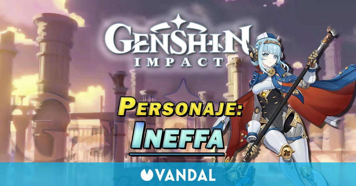 Ineffa en Genshin Impact: Cómo conseguirla y habilidades