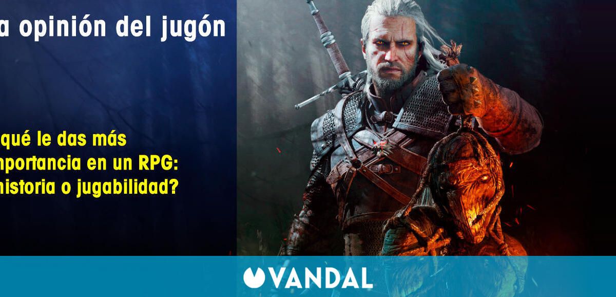 A qué le das más importancia en un RPG: ¿historia o jugabilidad? - La ...