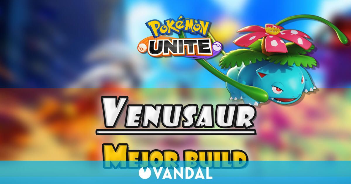 Venusaur en Pokémon Unite: Mejor build, objetos, ataques y consejos