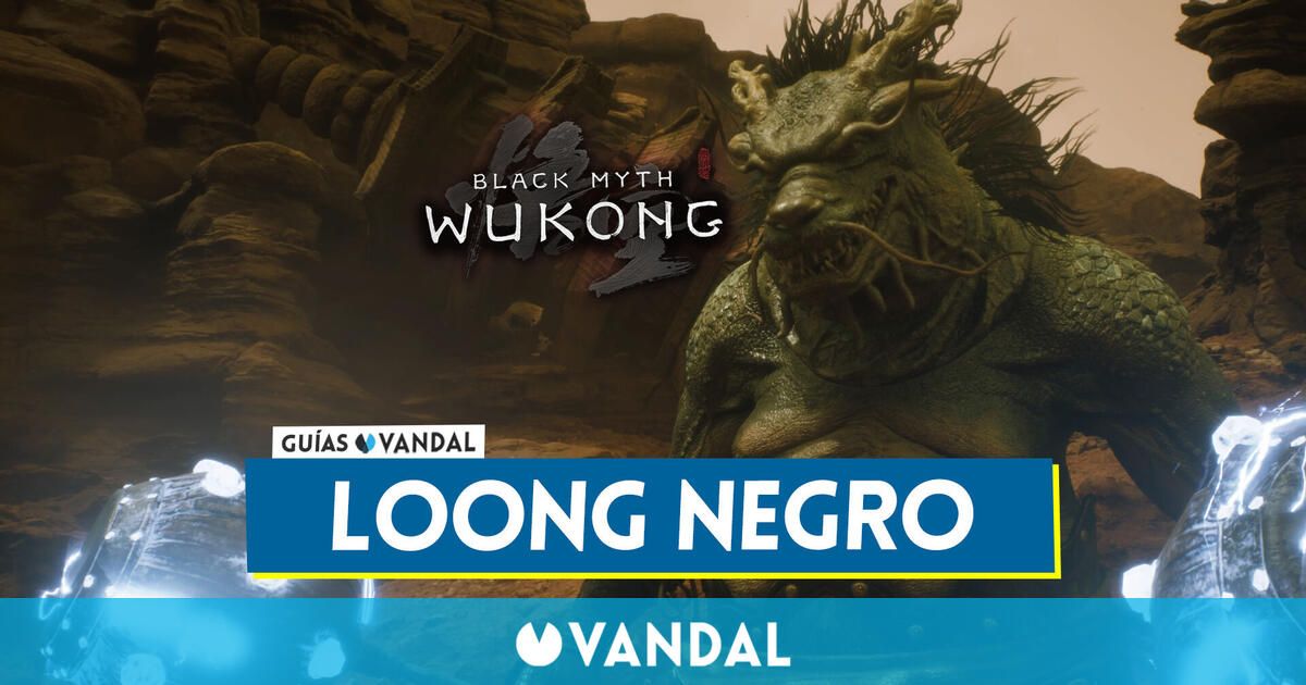 Loong negro en Black Myth Wukong: Cómo derrotarlo, localización y ...
