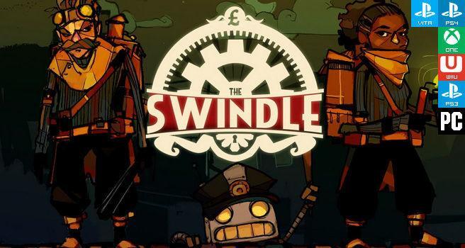 Análisis The Swindle - PS4, Switch, PC, Xbox One, Wii U, PSVITA, PS3