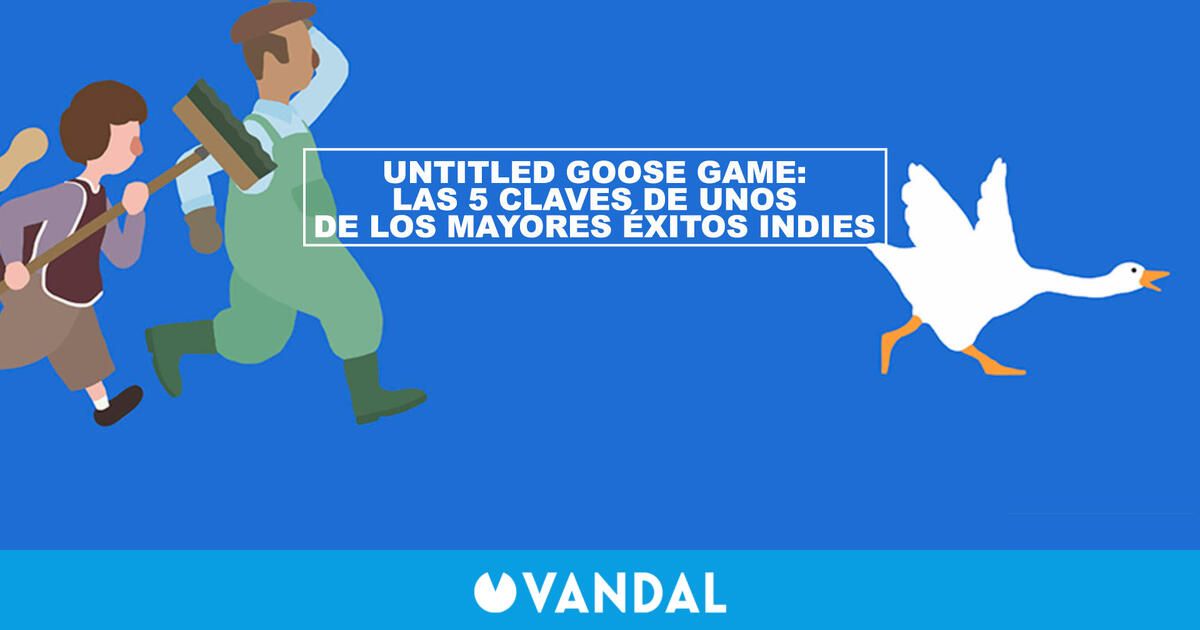 Untitled Goose Game: Las 5 claves de unos de los mayores éxitos indies