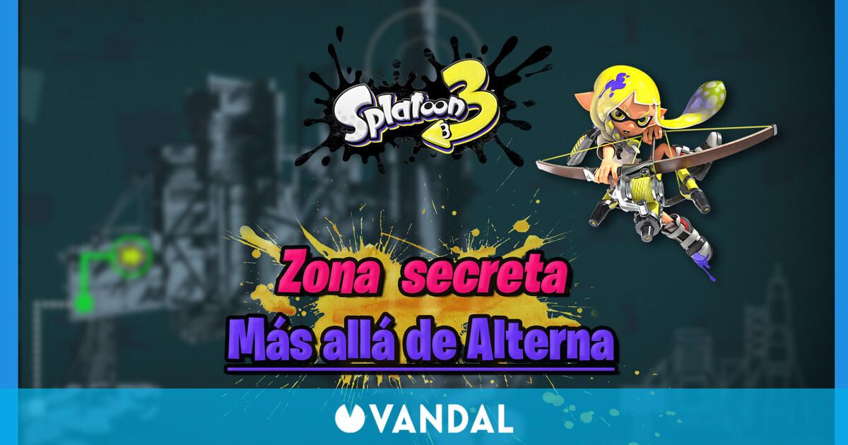 Splatoon 3: Cómo desbloquear la zona secreta Más allá de Alterna y ...