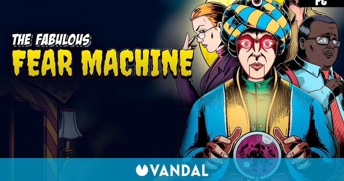 Análisis The Fabulous Fear Machine, una original aventura que atrapa al ...