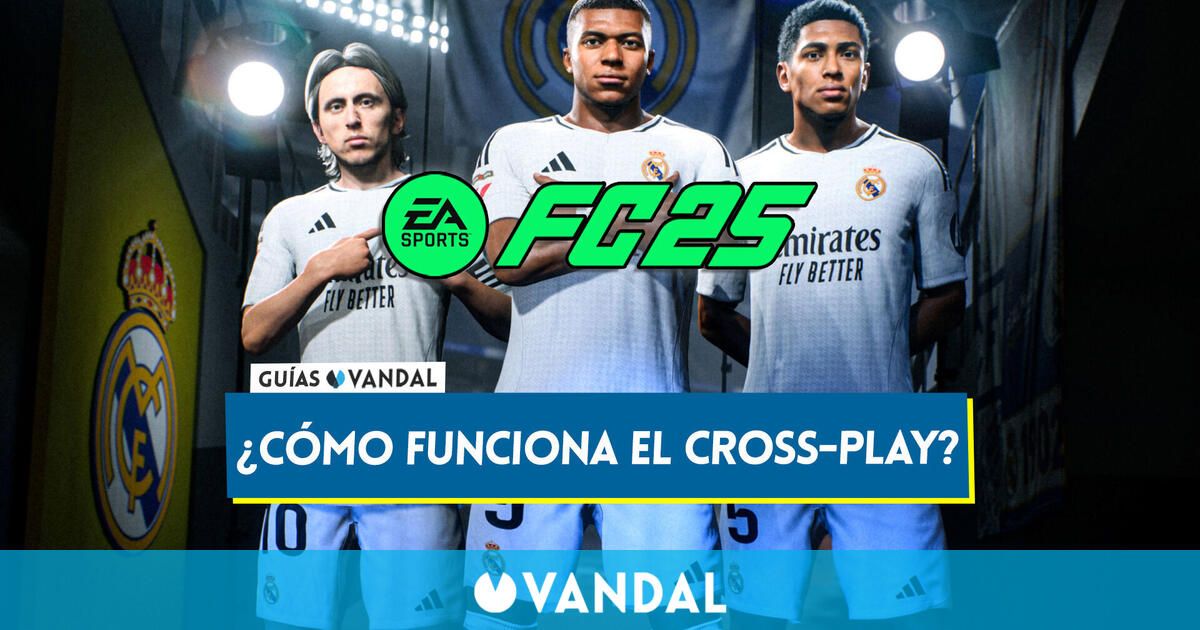 ¿Cómo funciona el cross play en EA Sports FC 25? Plataformas y modos ...