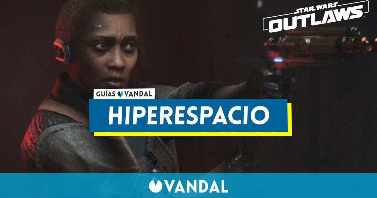 Hiperespacio al 100% en Star Wars: Outlaws